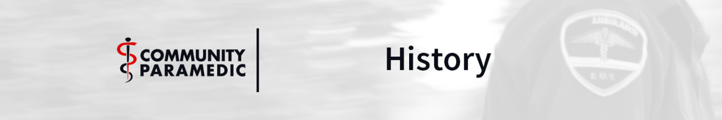 Dashboard: History of the Community Paramedic Training Program